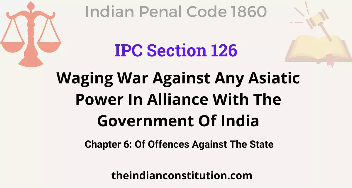 IPC Section 126: Committing Depredation On Territories Of Power At ...