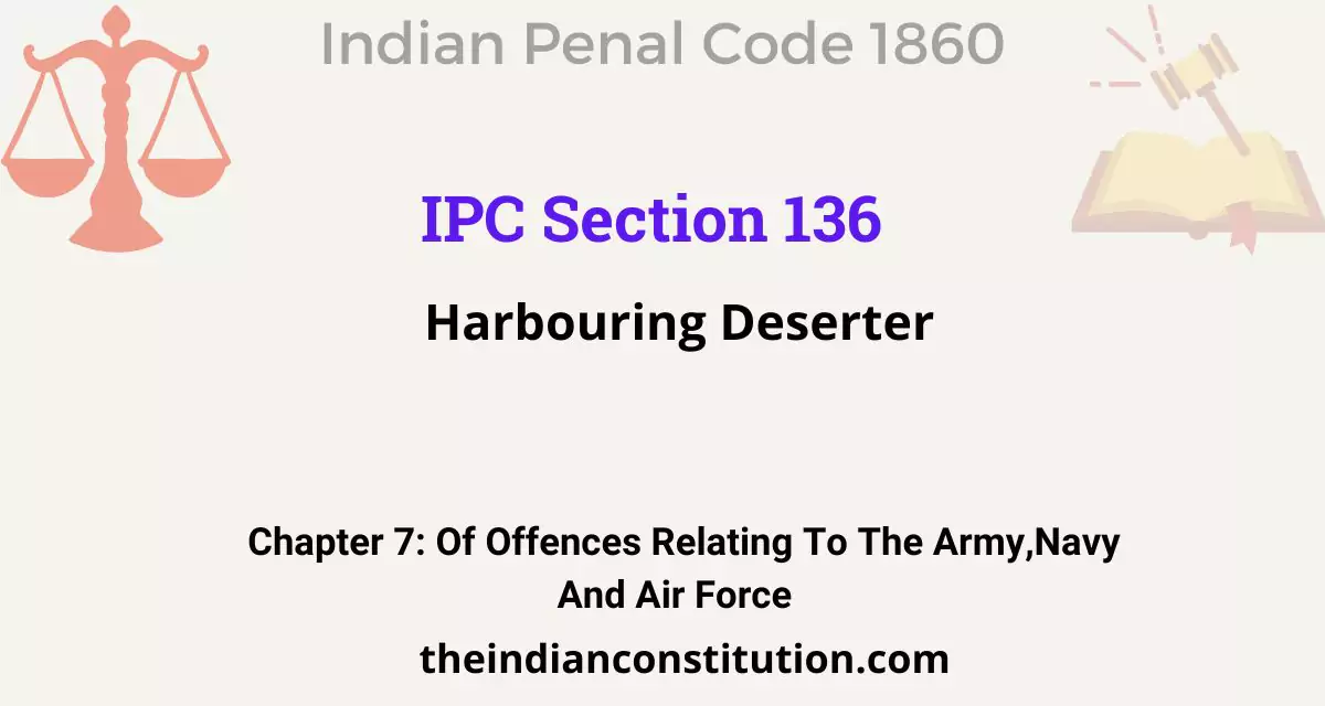 IPC Section 136: Harbouring Deserter