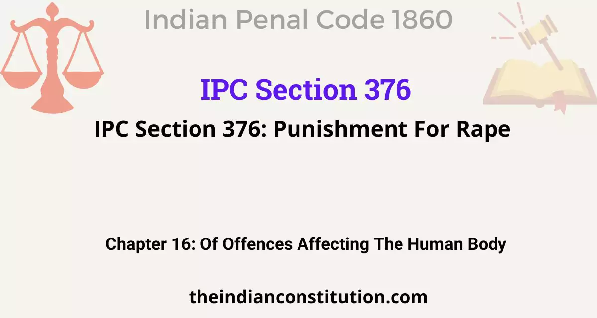 IPC Section 376: Punishment For Rape