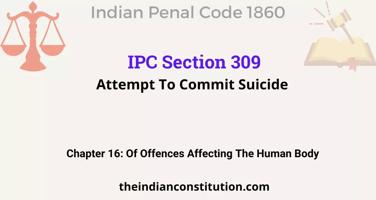IPC Section 309: Attempt To Commit Suicide
