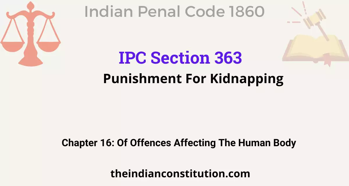 IPC Section 363: Punishment For Kidnapping