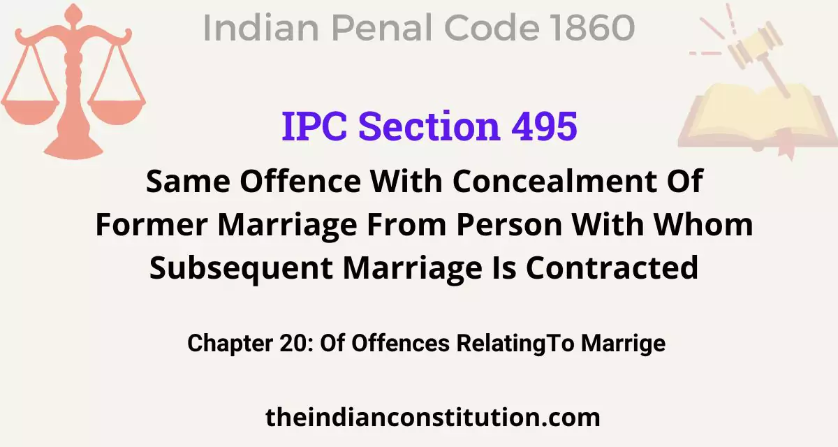 IPC Section 495: Same Offence With Concealment Of Former Marriage From ...